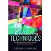 Counseling Techniques: Improving Relationships with Others, Ourselves ...