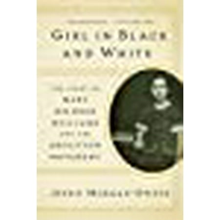 Girl in Black and White: The Story of Mary Mildred Williams and the ...