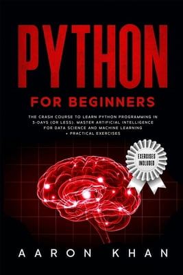 Pre-Owned Python for Beginners: The Crash Course to Learn Python ...
