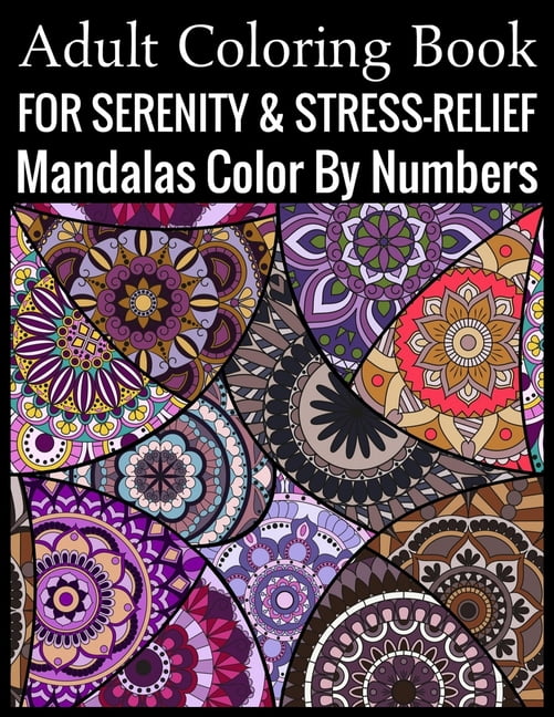 Adult Coloring Book For Serenity & Stress-Relief Mandalas Color By ...