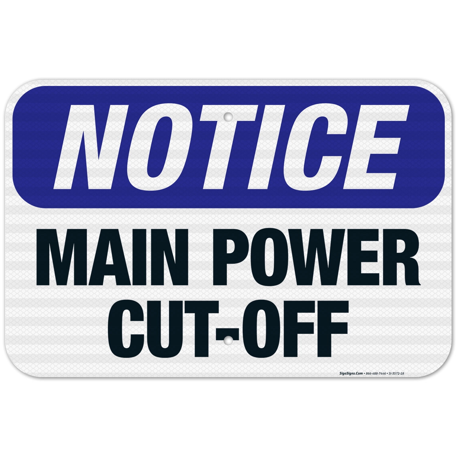 Main Power Cut-Off Sign, OSHA Notice Sign, 12x18 Reflective Aluminum ...