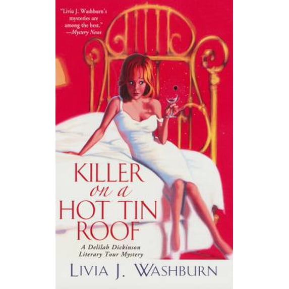 Pre-Owned Killer On A Hot Tin Roof: A Delilah Dickinson Literary Tour ...
