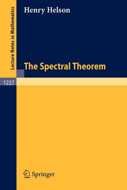 The Spectral Theorem (Paperback) - Walmart.com