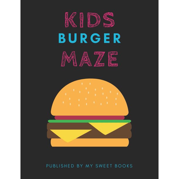 Kids Burger Mazes : Maze Activity Book for Kids Great for Critical ...