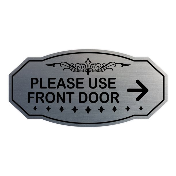Victorian Please Use Front Door (Right Arrow) Sign (Brushed Silver ...