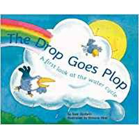 Pre-Owned The Drop Goes Plop: A First Look at the Water Cycle (First ...