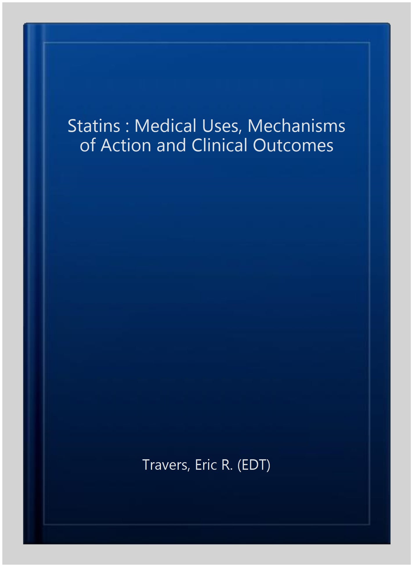 Pre-Owned Statins : Medical Uses, Mechanisms of Action and Clinical ...