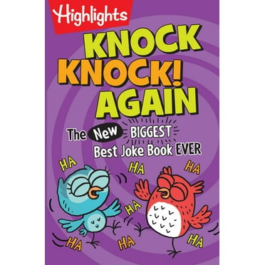 Highlights Laugh Attack! Joke Books: Knock Knock!: The Biggest, Best ...