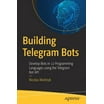 Developing Bots with Microsoft Bots Framework: Create Intelligent Bots Using MS Bot Framework ...