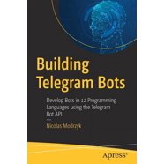 Developing Bots with Microsoft Bots Framework: Create Intelligent Bots Using MS Bot Framework ...