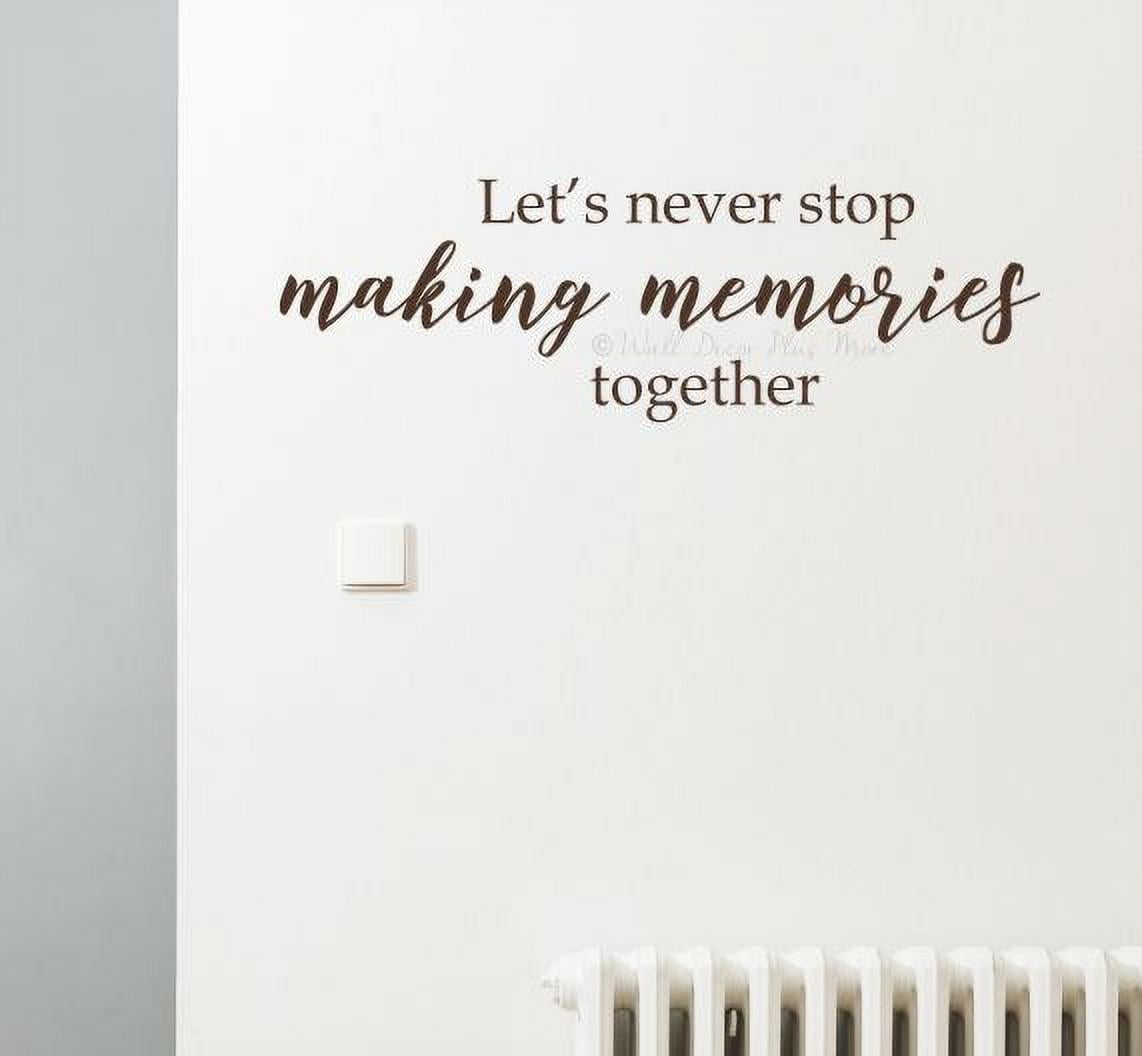 Family Quote Wall Decals For Bedroom Never Stop Making Memories Sticker ...
