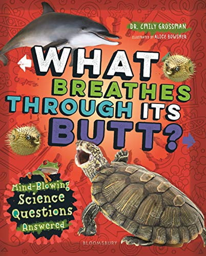 Pre-Owned What Breathes Through Its Butt?: Mind-Blowing Science ...