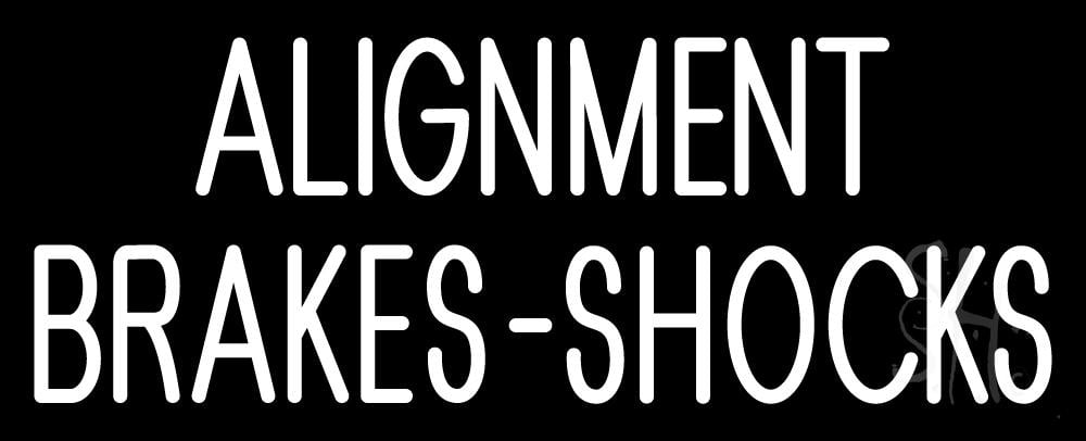 Alignment Brakes Shocks LED Neon Sign 10 x 24 - inches, Clear Edge Cut ...