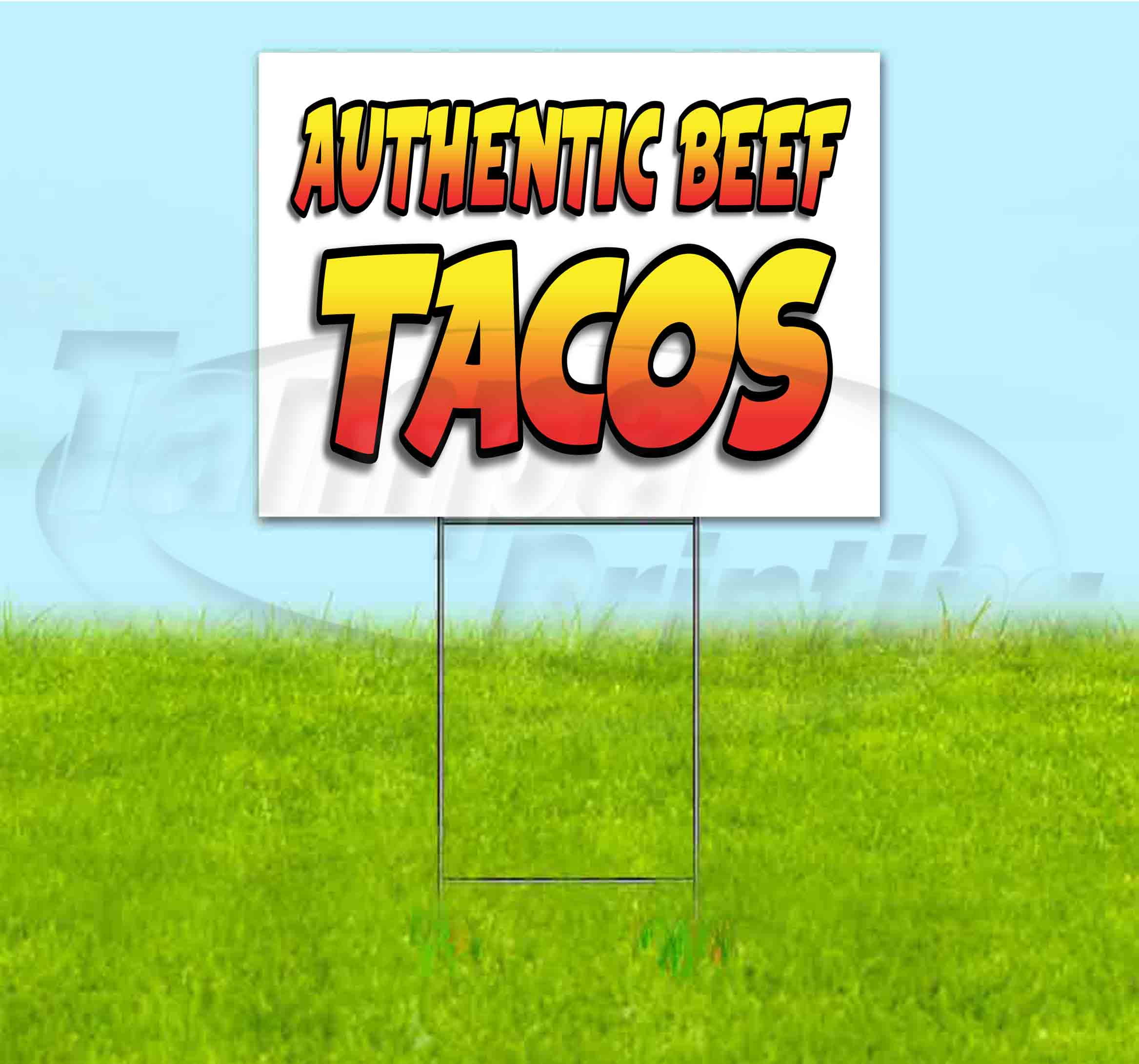 Authentic Beef Tacos (18"x24") Corrugated Plastic Yard Sign, Bandit ...