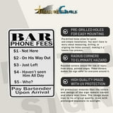 Bar Phone Fees Funny Embossed Aluminum Sign US Made Novelty Home Pub ...