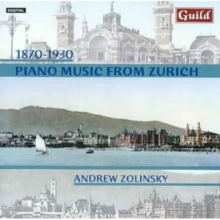 Piano Music from Zurich 1870-1930 / Andrew Zolinsky | Walmart Canada
