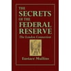 The Secrets of the Federal Reserve (Paperback) - Walmart.com