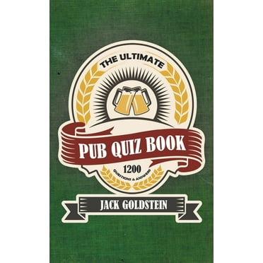 The Best Bar Trivia Book Ever : All You Need for Pub Quiz Domination ...
