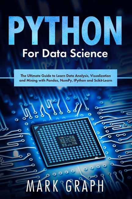 Python For Data Science : The Ultimate Guide to Learn Data Analysis ...
