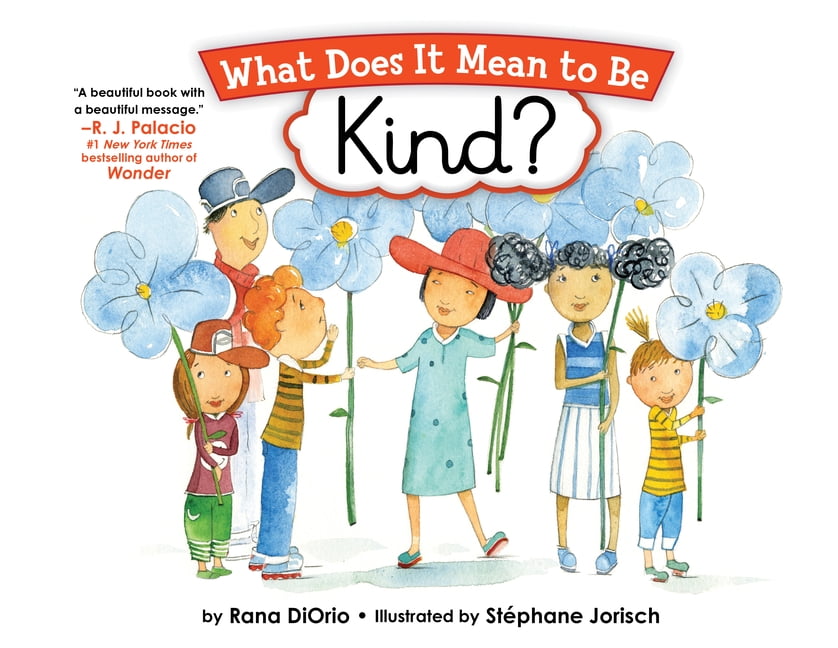 What Does It Mean To Be...?: What Does It Mean To Be Kind? (Paperback ...