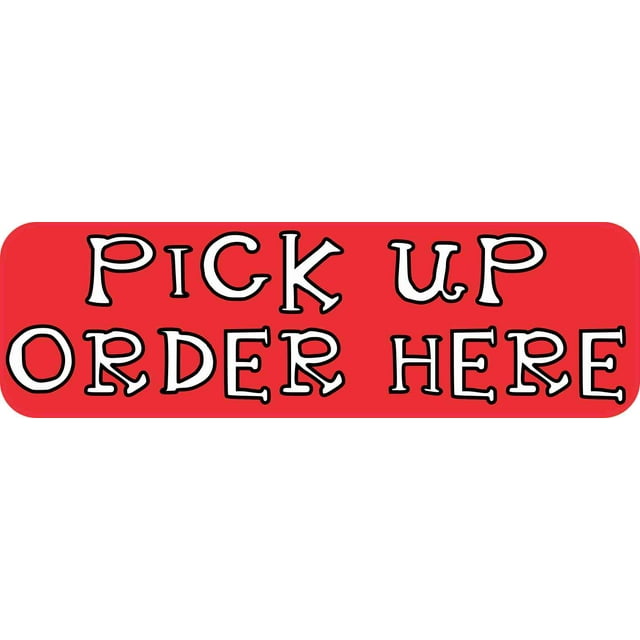 10in x 3in Red Pick Up Order Here Sticker Vinyl Business Stickers Decal ...