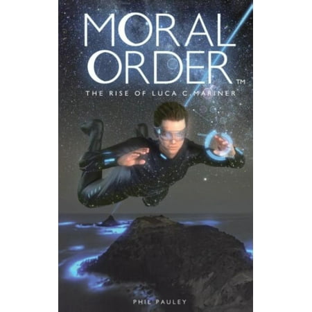 Moral Order: The Rise of Luca C. Mariner (Moral Order) | Walmart Canada