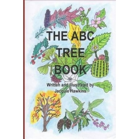 The A-B-C Tree Book: A Book about Trees from A-Z Told in Rhyme ...