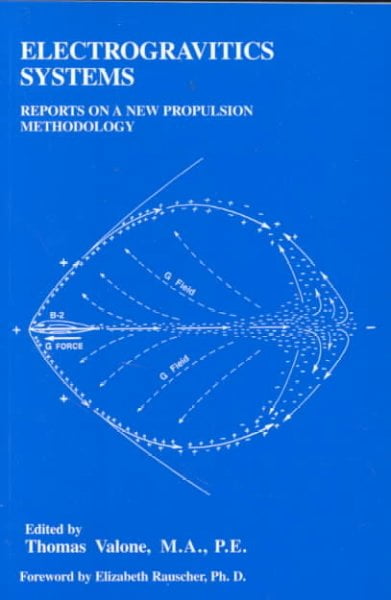 Electrogravitics Systems : Reports on a New Propulsion Methodology ...