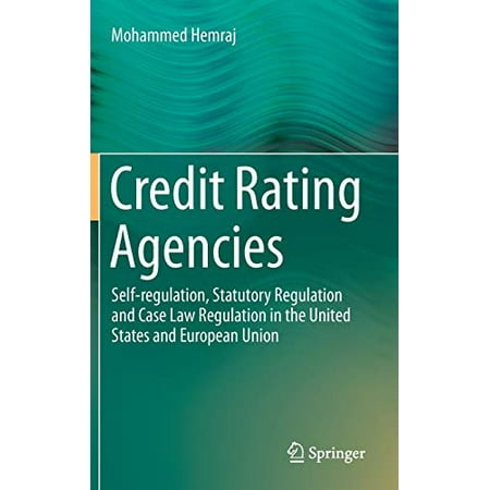 Credit Rating Agencies: Self-regulation, Statutory Regulation and Case ...