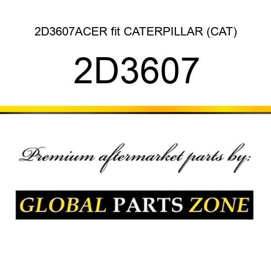 2D3607ACER fit CATERPILLAR (CAT) - Walmart.com