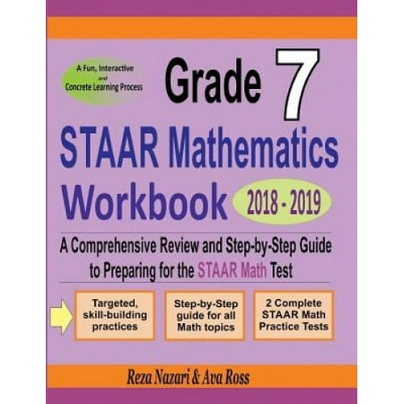 Grade 7 Staar Mathematics Workbook 2018 - 2019: A Comprehensive Review ...