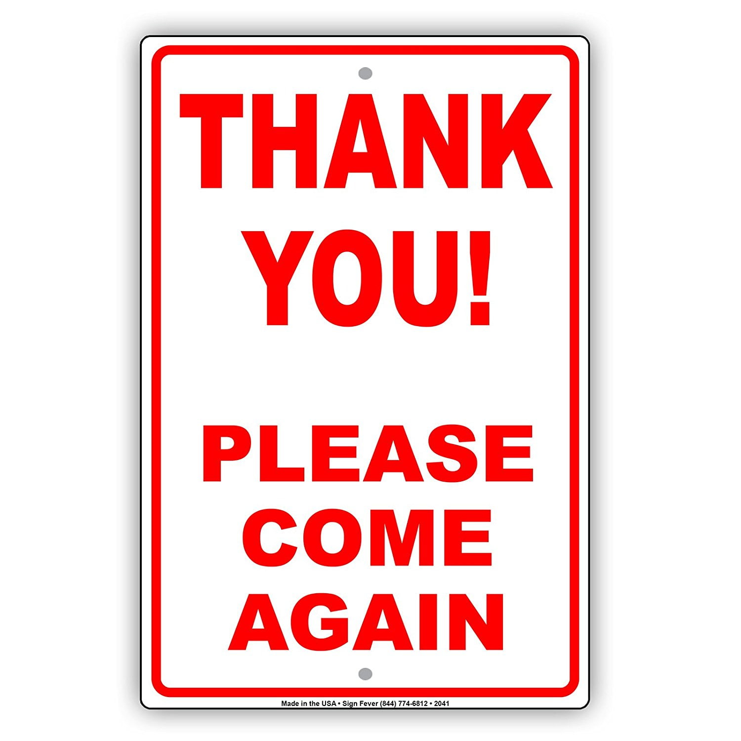 Thank You! Please Come Again Courtesy Appreciation Caution Alert Notice ...