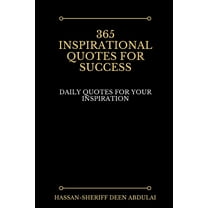 365 Inspirational Quotes for Success: Daily Quotes for Your Inspiration ...