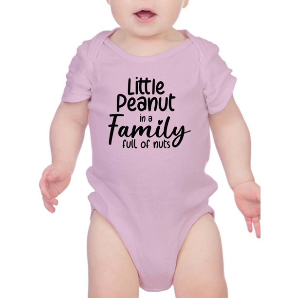 Little Peanut In Family Of Nuts Bodysuit Infant -Smartprints Designs 24 ...