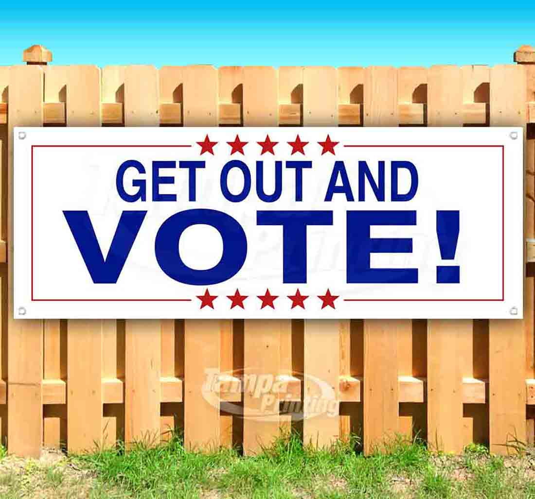 Get Out And Vote 13 oz Vinyl Banner With Metal Grommets - Walmart.com