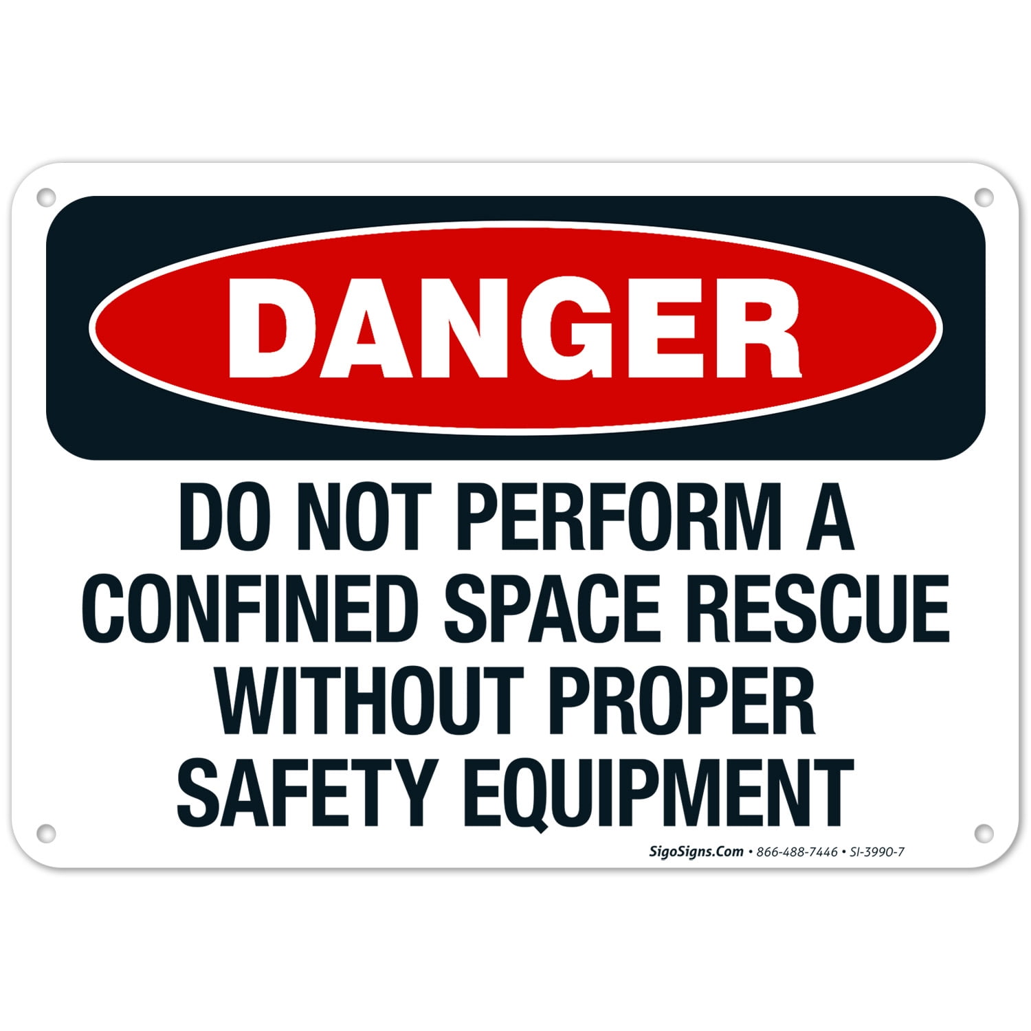 Danger Do Not Perform Confined Space Rescue Without Proper Safety Sign ...