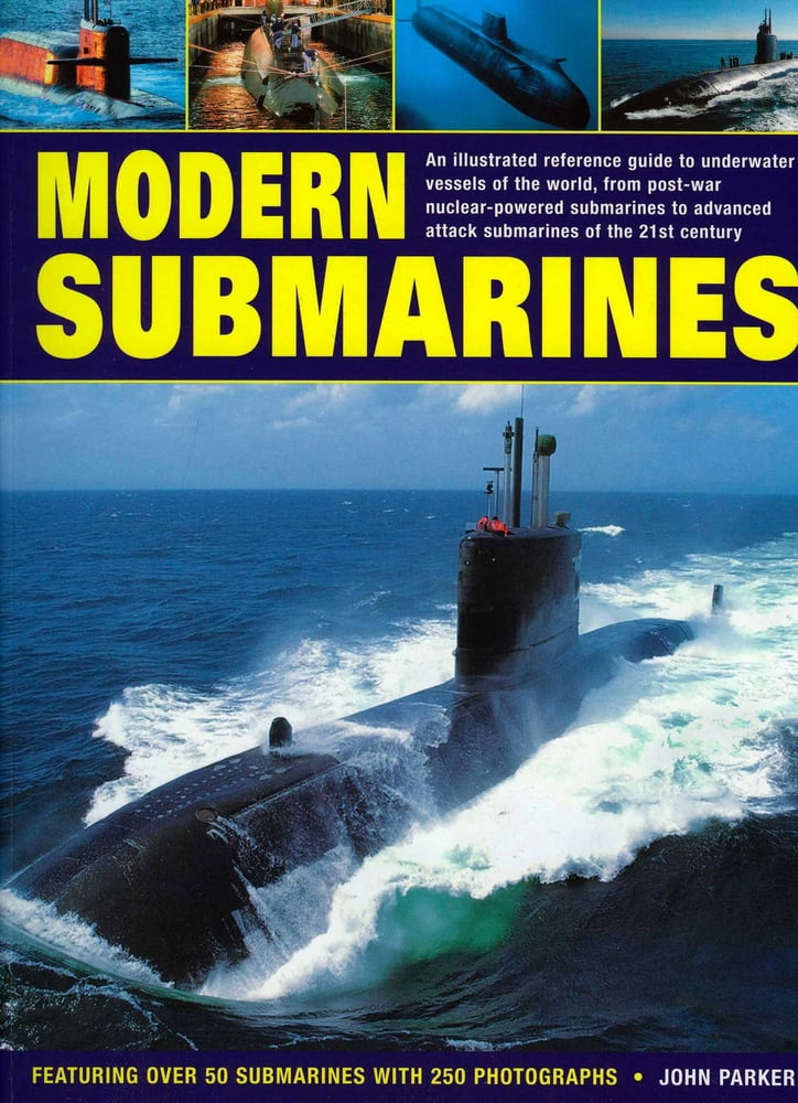 Pre-Owned Modern Submarines: An Illustrated Reference Guide to Underwater Vessels of the World ...
