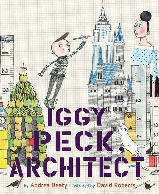 Iggy Peck, Architect (Hardcover) - Walmart.com - Walmart.com