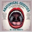 Anatomical Oddities: The Otherworldly Realms Hidden Within Our Bodies ...