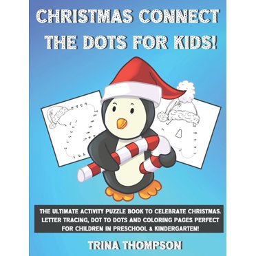Christmas Alphabet Dot to Dot Coloring Book for Kids: A Fun Connect The ...