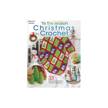 'Tis the Season Christmas Crochet (Paperback) - Walmart.com