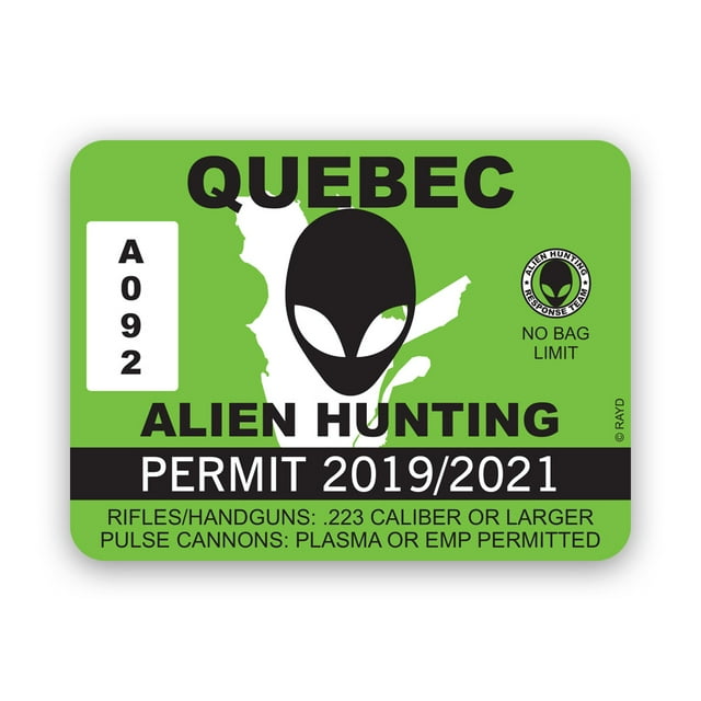 Quebec Alien Hunting Permit Sticker Decal - Self Adhesive Vinyl ...