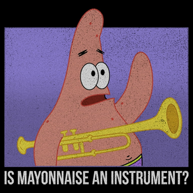 Patrick Star Is Mayonnaise An Instrument "patrick" Meme