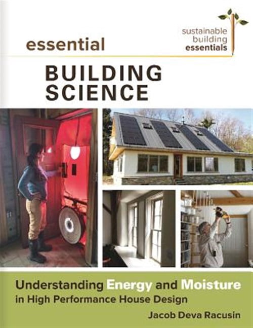 Pre-Owned Sustainable Building Essentials Essential Building Science ...
