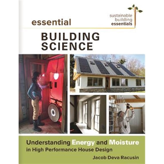 Pre-Owned Sustainable Building Essentials Essential Building Science ...