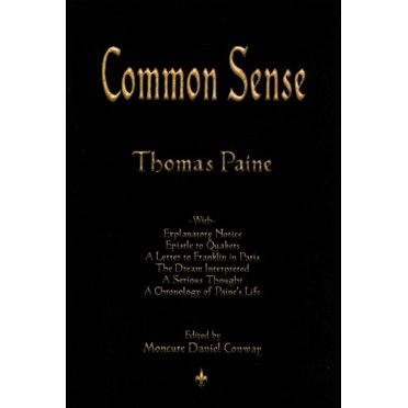 Common Sense: Addressed to the Inhabitants of America, on the Following ...