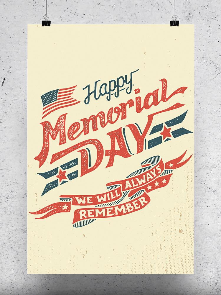 Memorial Day Always Remember Poster -Image by Shutterstock - Walmart.com