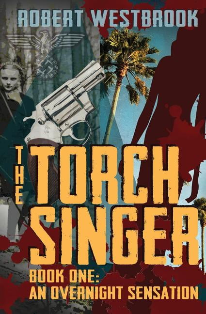 The Torch Singer: The Torch Singer, Book One (Paperback) - Walmart.com