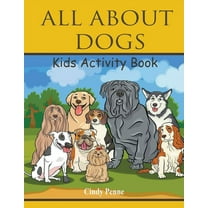 All About dogs kids's activity book, (Paperback) - Walmart.com