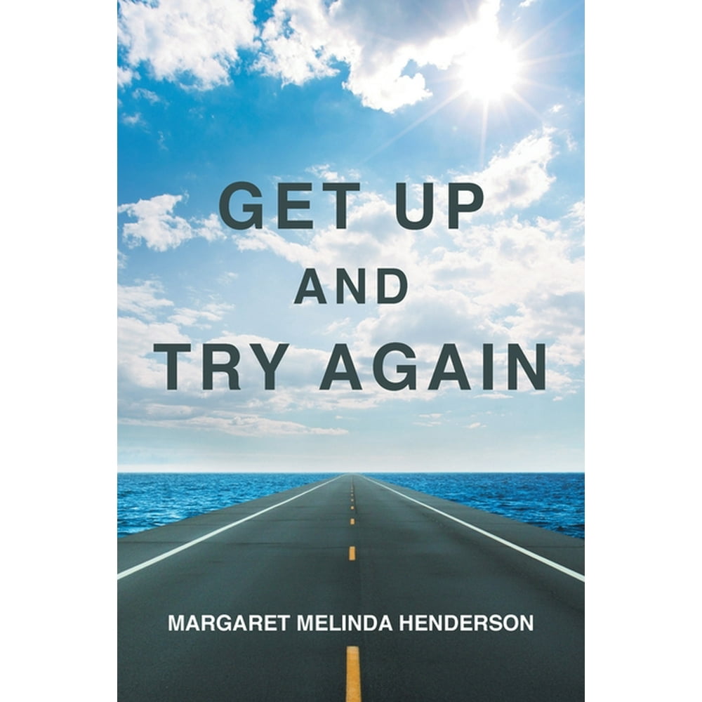 Get Up and Try Again (Paperback) - Walmart.com - Walmart.com